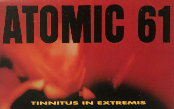 Atomic 61 - Tinnitus In Extremis - Cassette, Album – Evergreen Vinyl